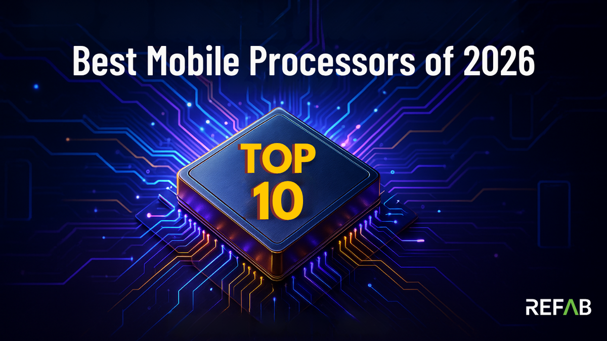 Top 10 Best Mobile Processors of 2026 – Refab